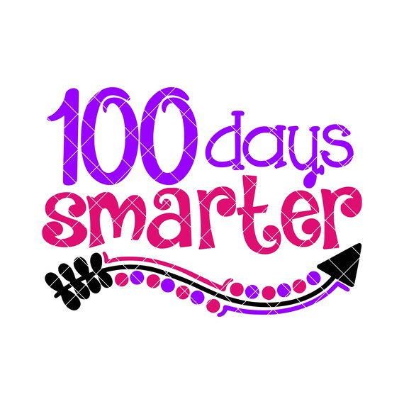 100 Days Smarter Svg Png 100 Days Of School Svg 100 Days Svg Etsy