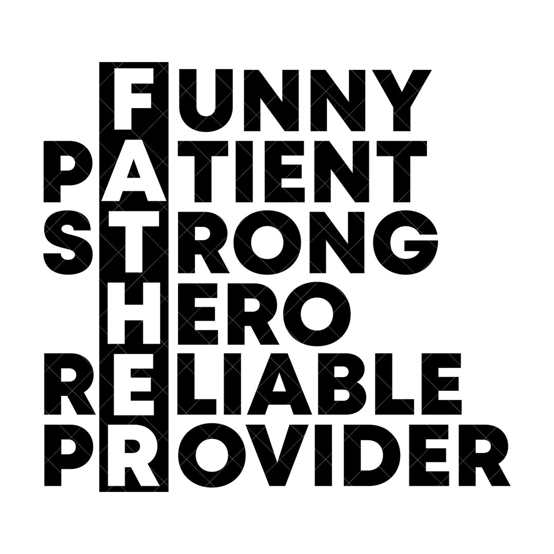 Meaning of Father Funny Patient Strong Hero Reliable Provider SVG ...