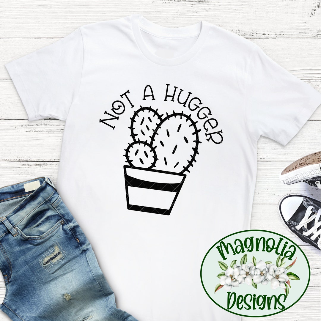 Cactus SVG, Cactus PNG, Not a Hugger SVG, Succulent Svg Png, Cactus Cut ...