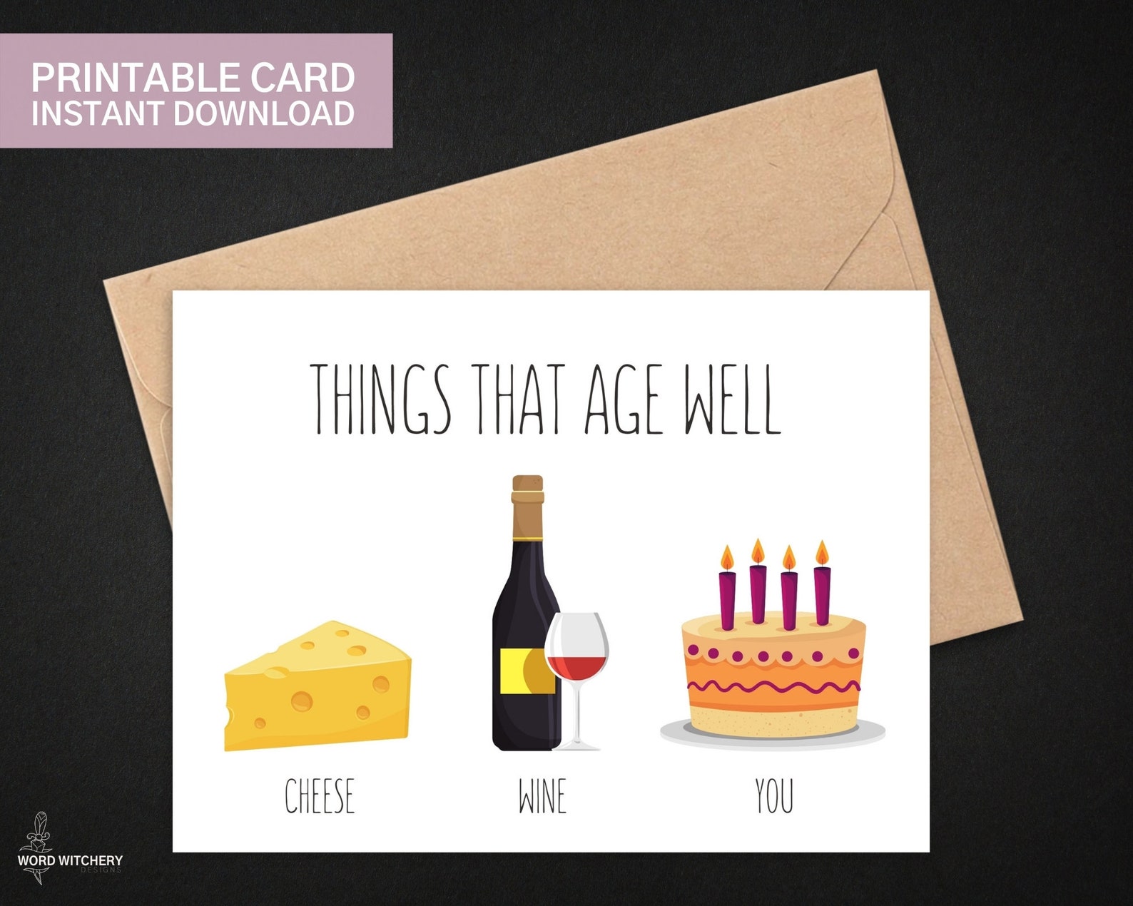 Things That Age Well Printable Birthday Card Instant Download ...