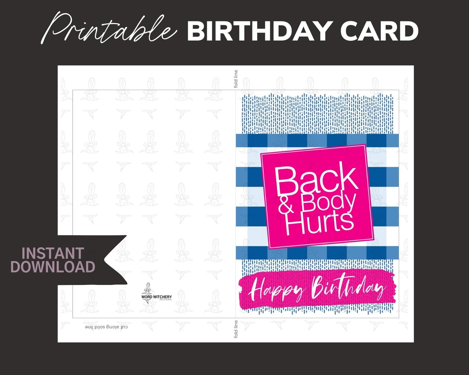 Back & Body Hurts Printable Birthday Card Instant Download - Etsy