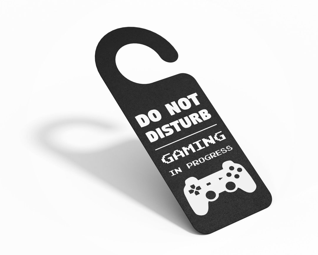 Gaming Door Hanger - Do Not Disturb - Door Sign - Gamers - Etsy