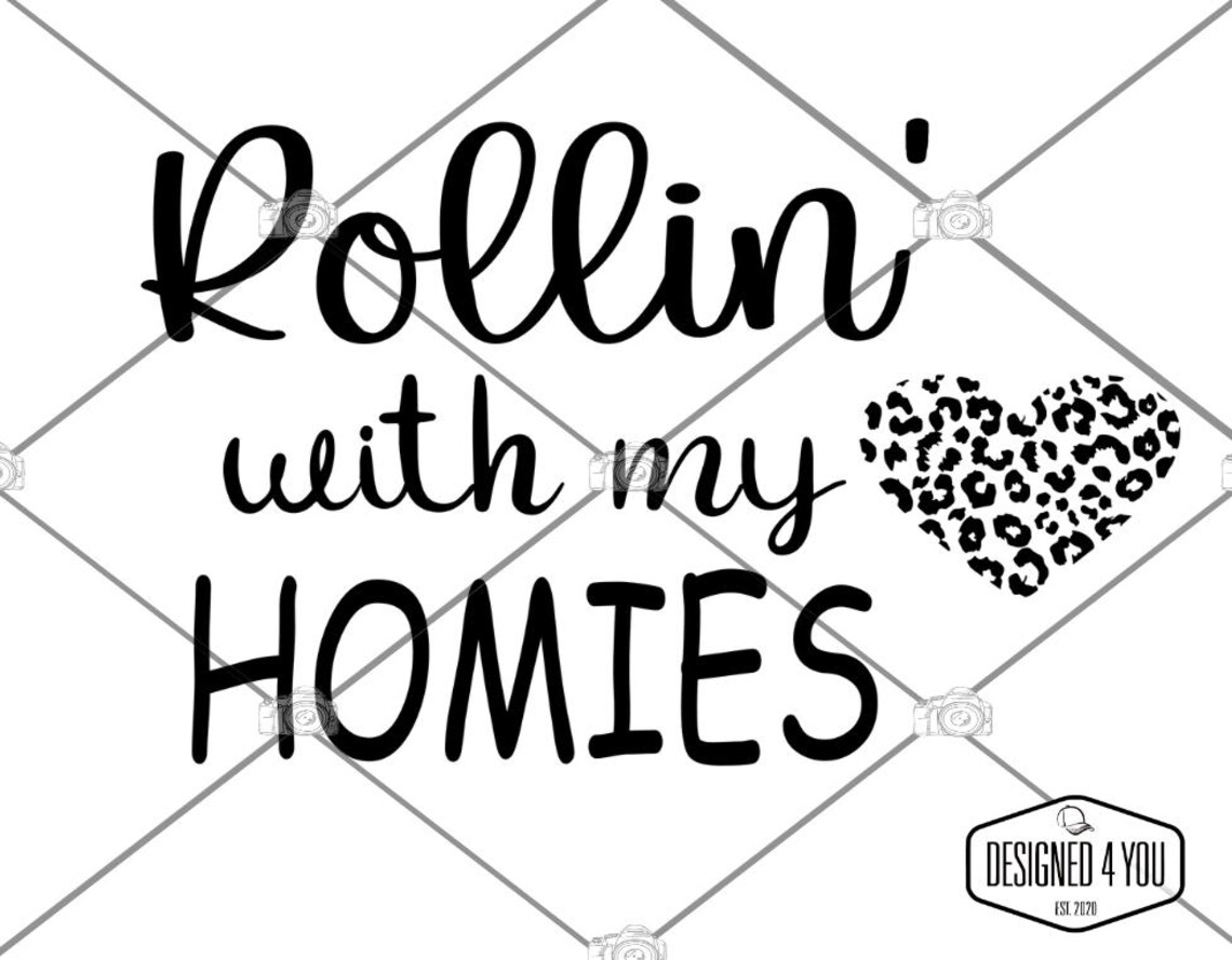 Rollin With My Homies SVG, PNG Cricut, Silhouette, Laser, Engrave - Etsy