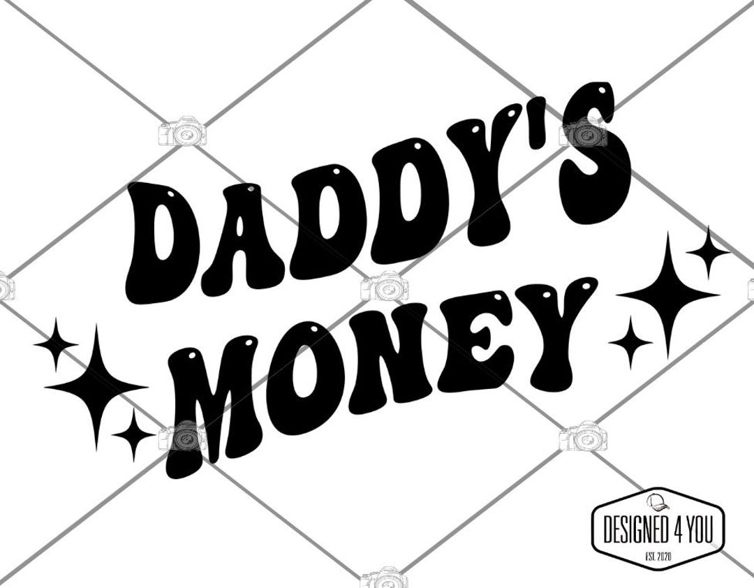 Daddy's Money SVG, PNG Cricut, Silhouette, Laser, Engrave - Etsy