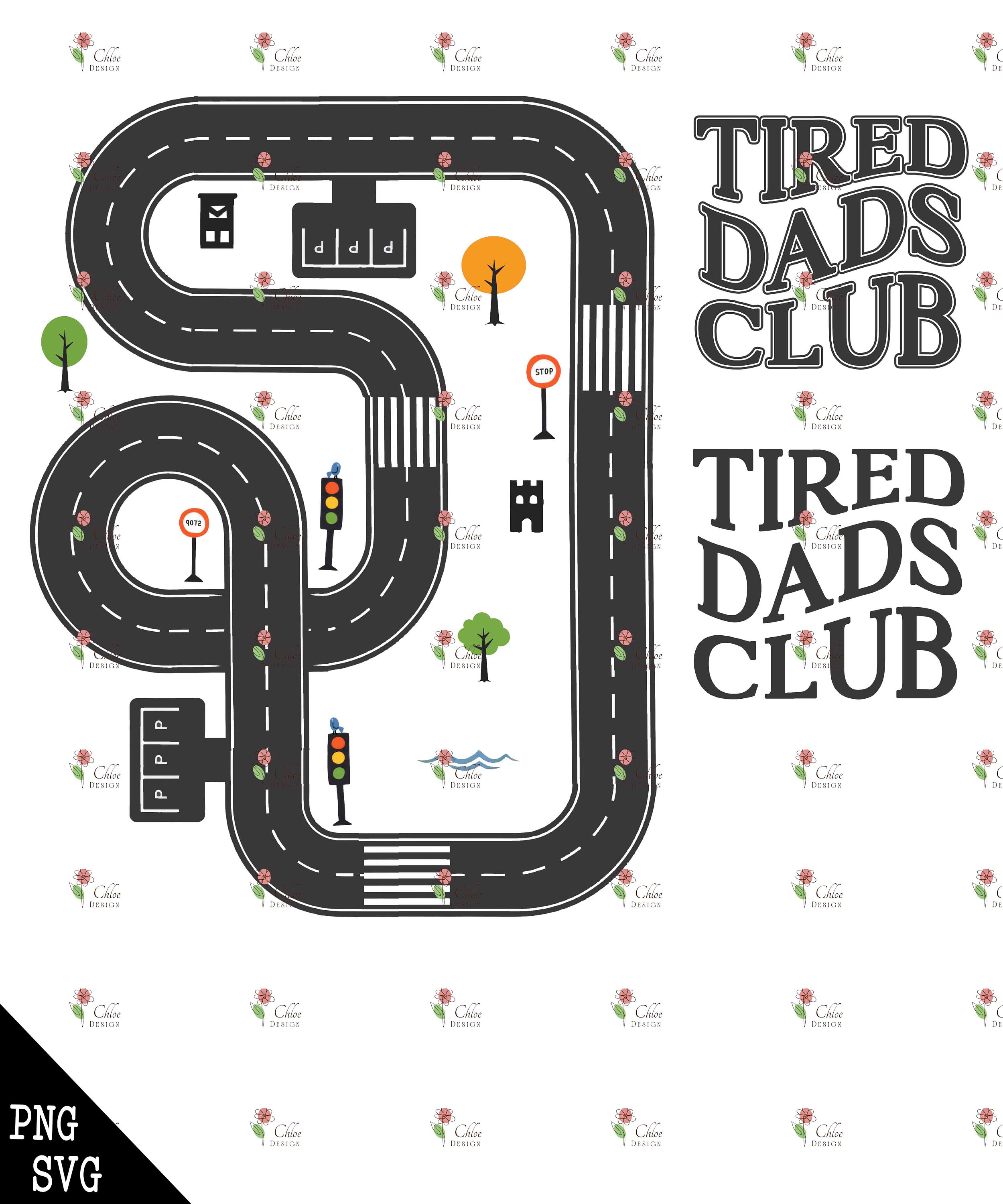 Racing Shirt for Dad PNG SVG, Tired Dads Club Png, Kids’ Toy Car Svg ...