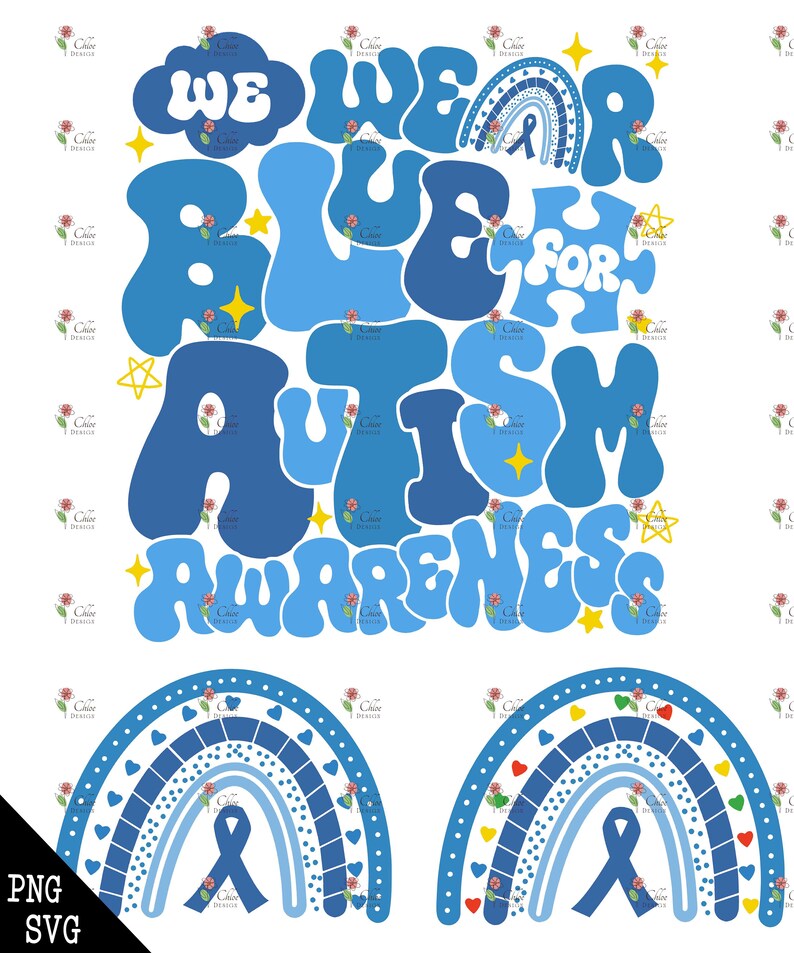 We Wear Blue for Autism Awareness PNG, SVG, Autism Awareness Month SVG ...