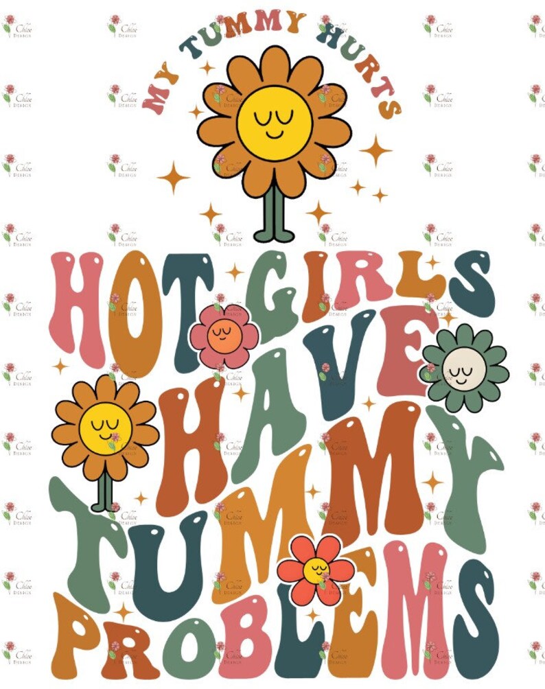 Hot Girls Have Tummy Problems PNG, SVG, My Tummy Hurts Funny Png, Tummy ...