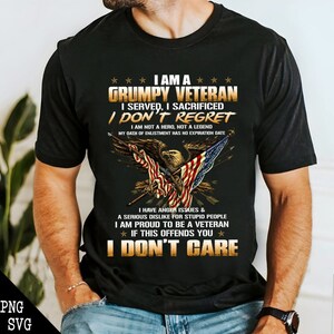 I Am A Grumpy Old Veteran I Served I Sacrificed PNG, Veteran Png, I ...