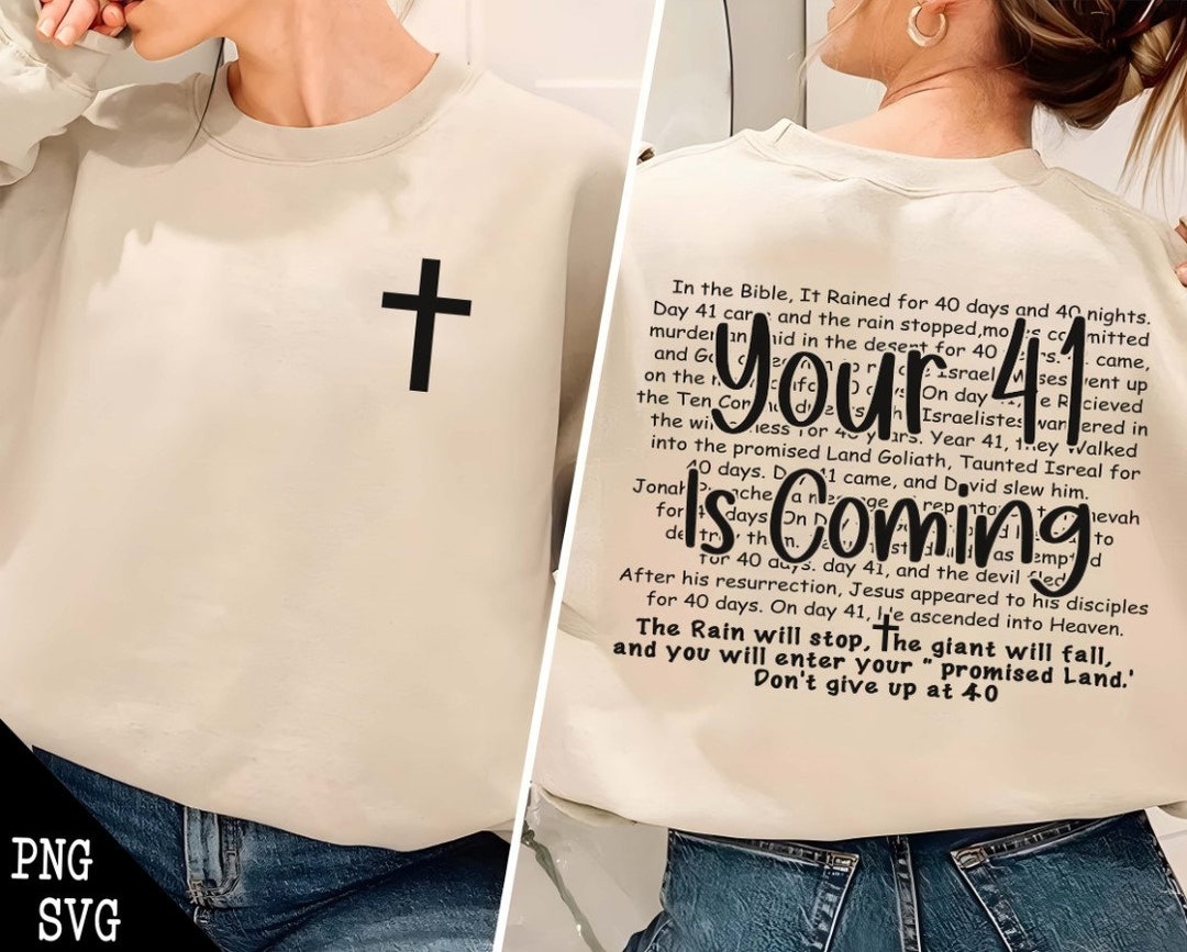 Your 41 is Coming PNG SVG, Jesus Png, Faith Png, Sublimation Design ...