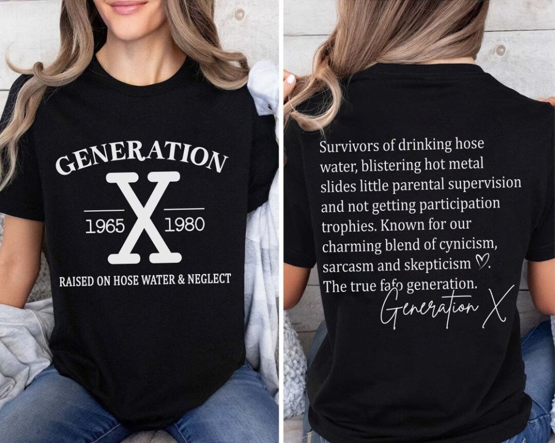 Gen X Shirt, Generation X Gift Generation X Raised on Hose Water and ...