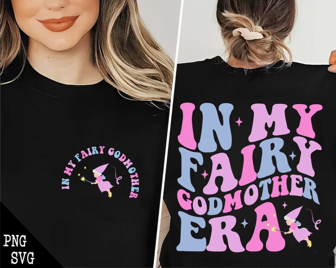 Godmother PNG SVG, Fairy Godmother Proposal Png, in My Godmother Era ...
