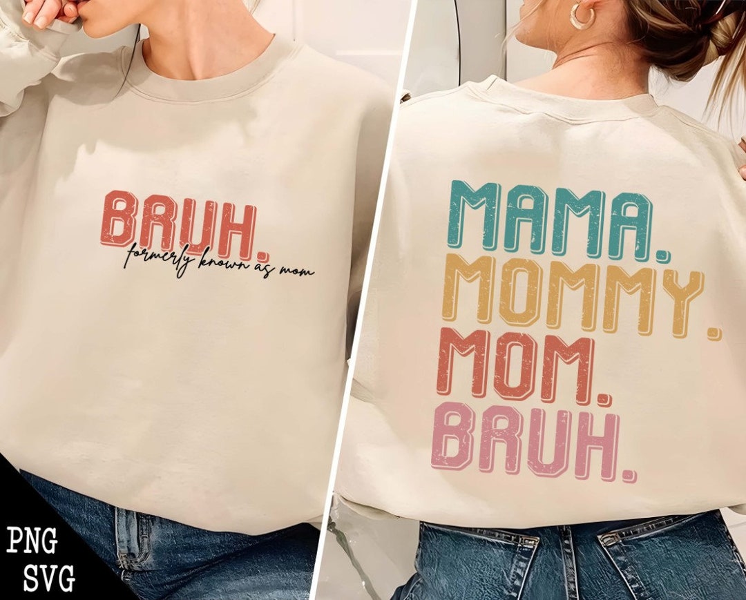 Retro Bruh Formerly Known as Mom SVG PNG, Mama Mommy Mom Bruh Png ...