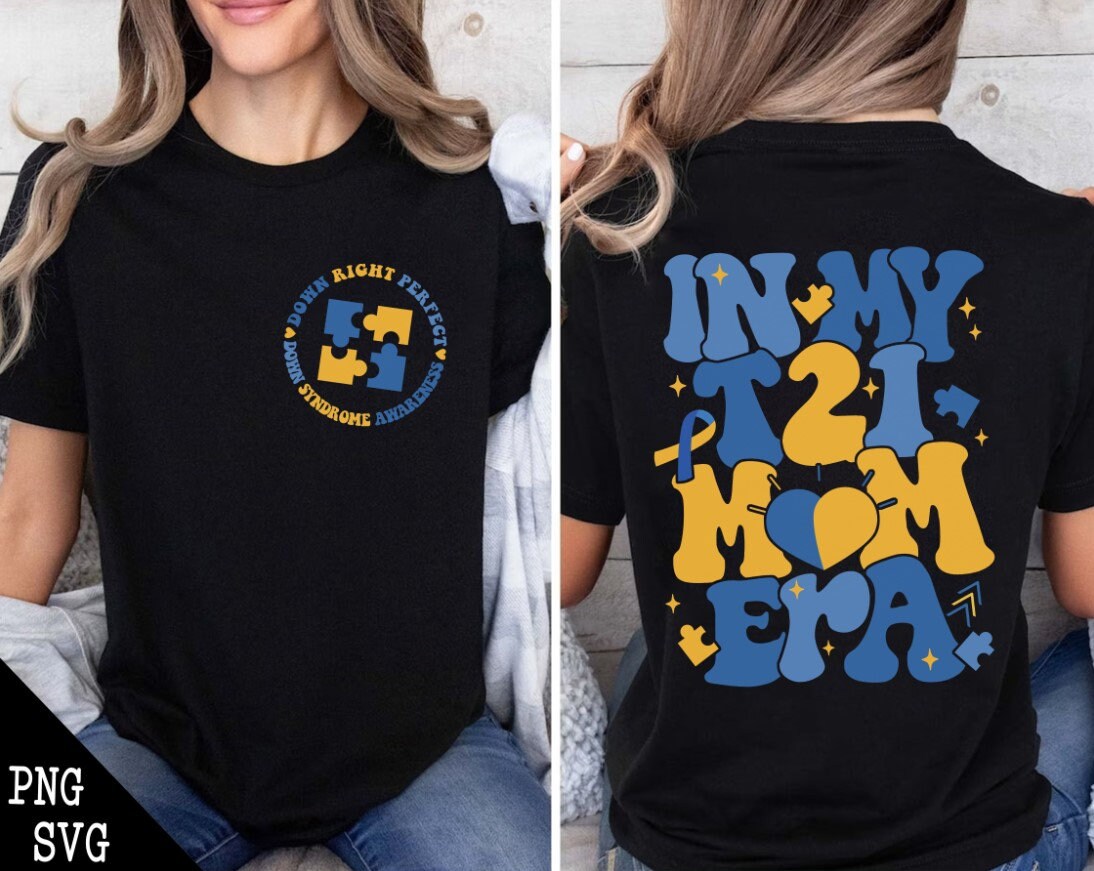 In My T21 Mom Era PNG, SVG, Down Syndrome Awareness, Extra Chromosomes ...