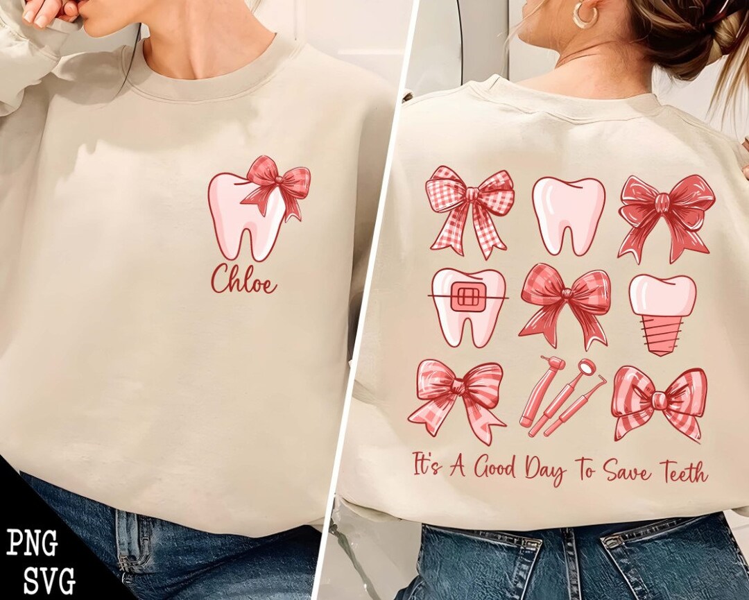 Custom It's A Good Day to Save Teeth PNG SVG, Coquette Bow Dental Png ...