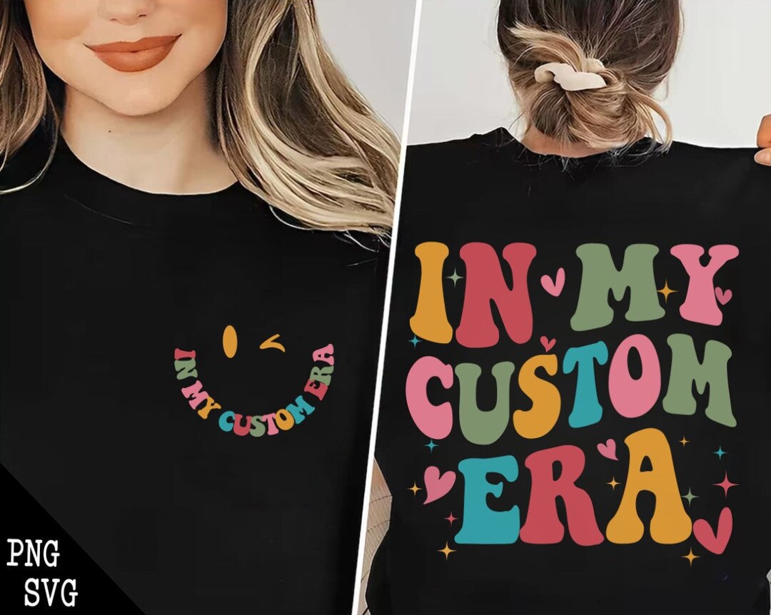 In My Personalized Era PNG SVG, in My Era Svg, in My Era Png, Custom in ...