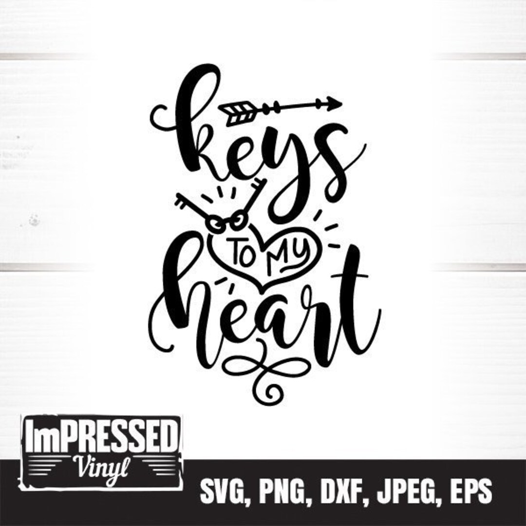 Keys to My Heart SVG- Instant Download - Etsy