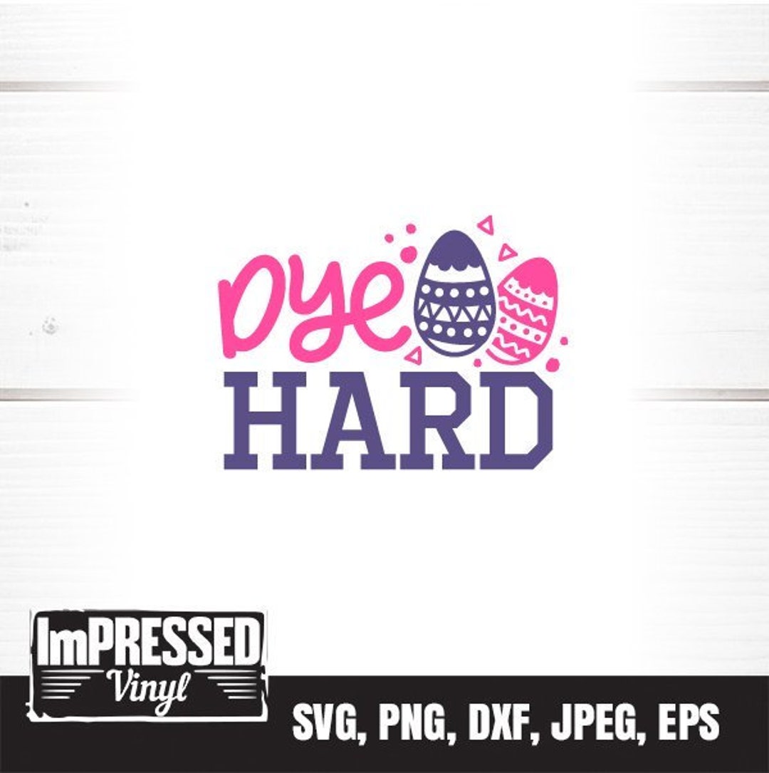 Dye Hard SVG Instant Download - Etsy