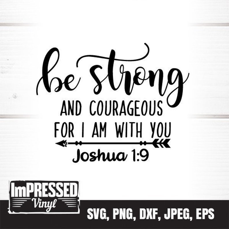 Be Strong and Courageous for I Am With You SVG Instant - Etsy