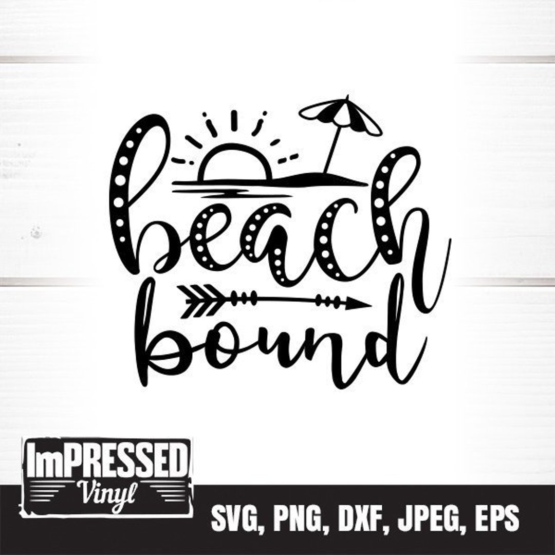 Beach Bound SVG- Instant Download - Etsy