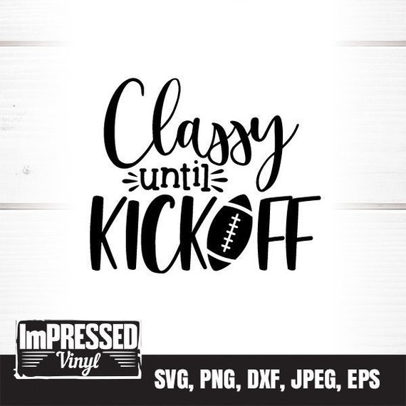 Classy Until Kickoff SVG Instant Download | Etsy