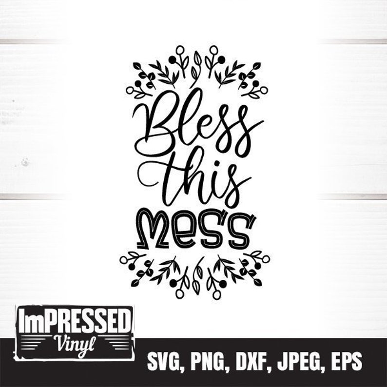 Bless This Mess SVG Instant Download - Etsy