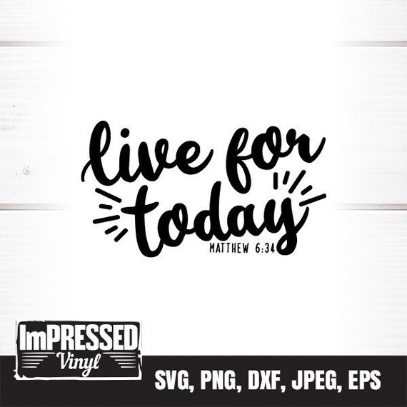 Live for Today SVG Instant Download | Etsy