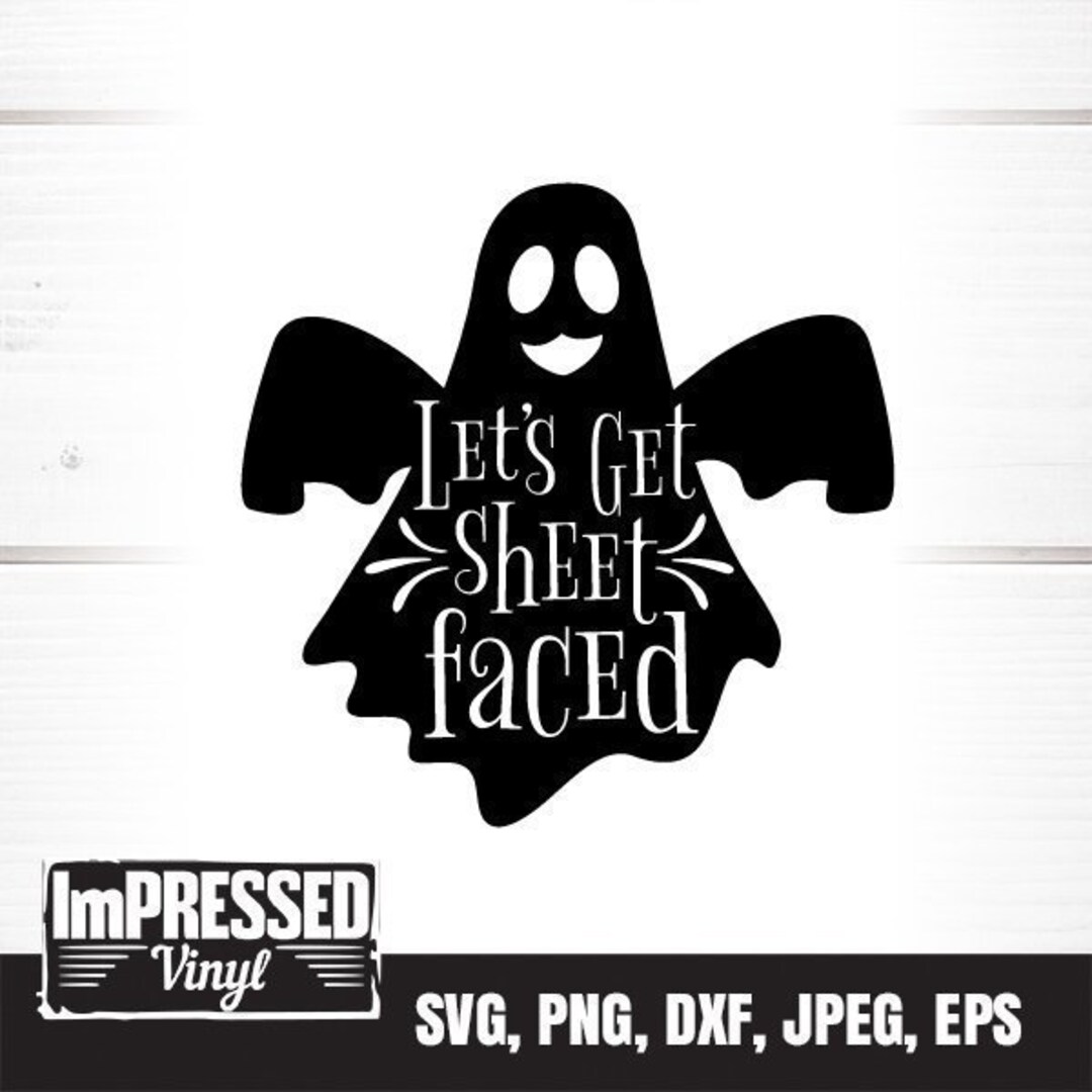 Let's Get Sheet Faced SVG- Instant Download - Etsy
