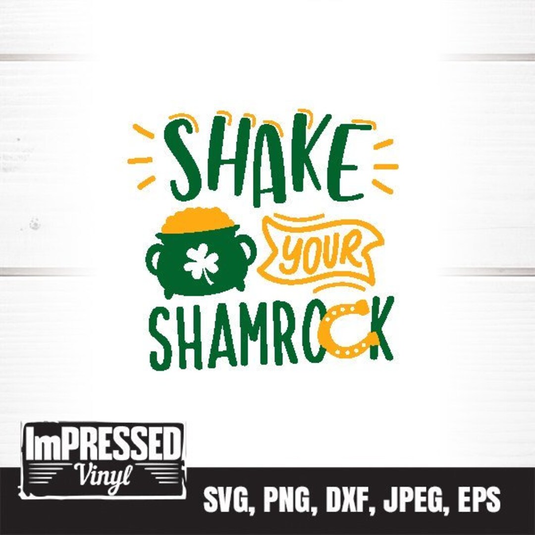 Shake Your Shamrock SVG- Instant Download - Etsy