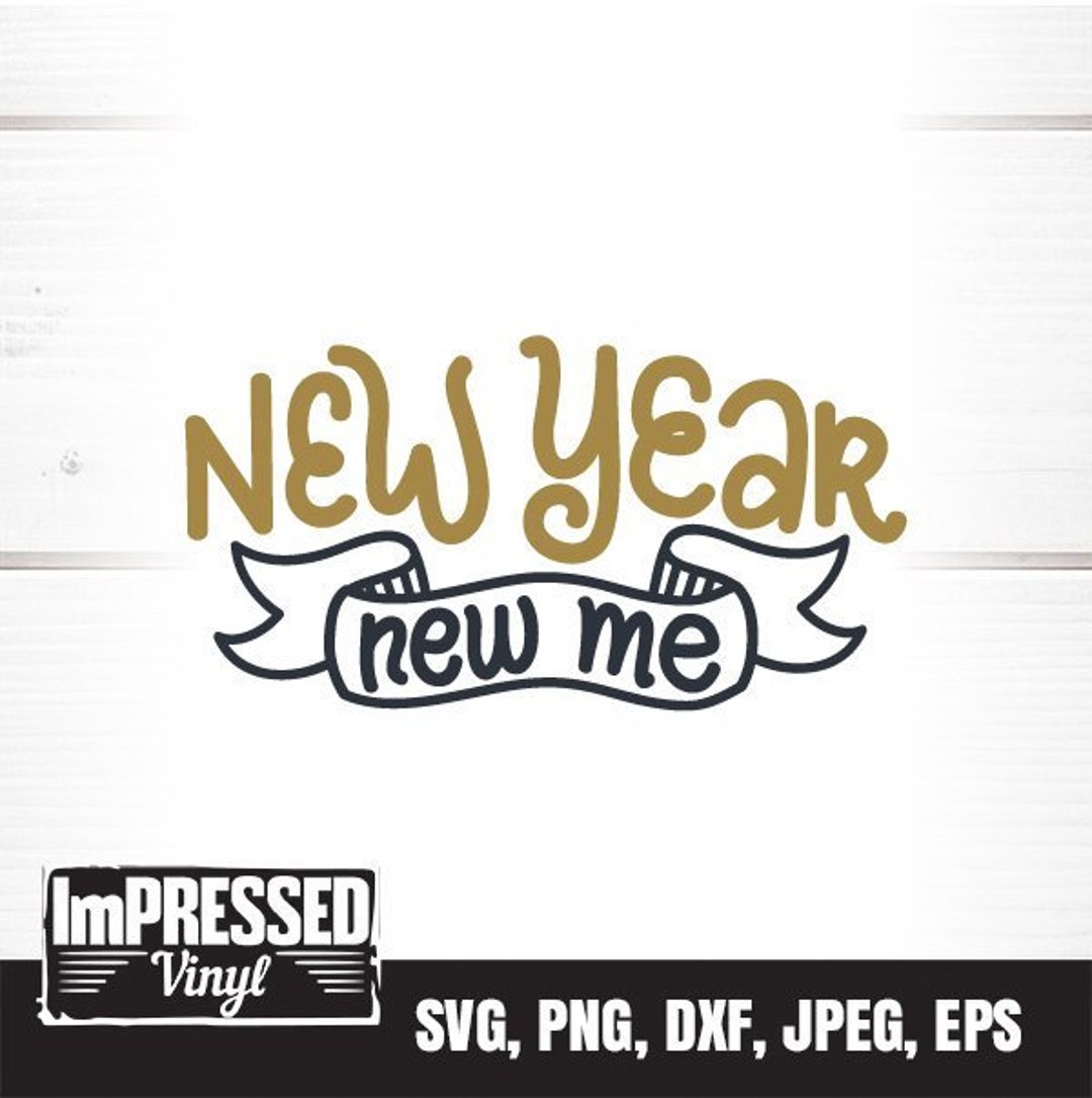 New Year New Me SVG- Instant Download - Etsy