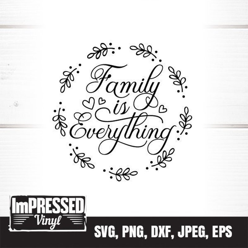 Family is Everything - Etsy
