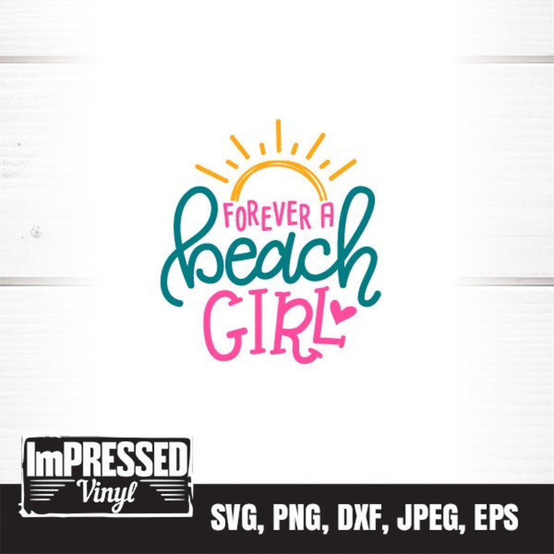 Forever A Beach Girl SVG- Instant Download - Etsy