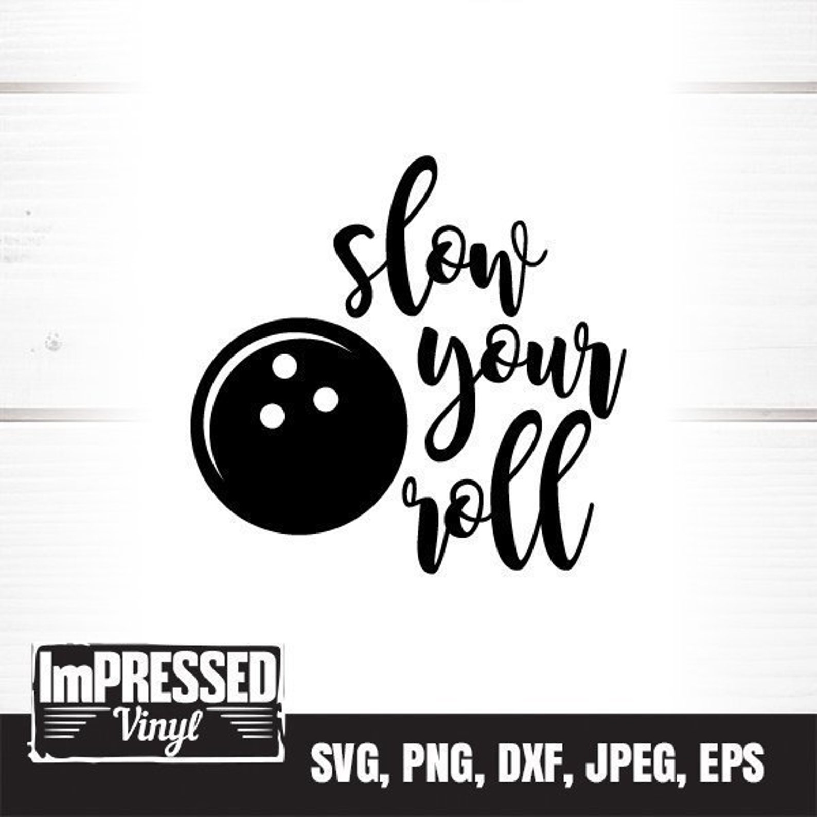 Slow Your Roll SVG Instant Download - Etsy