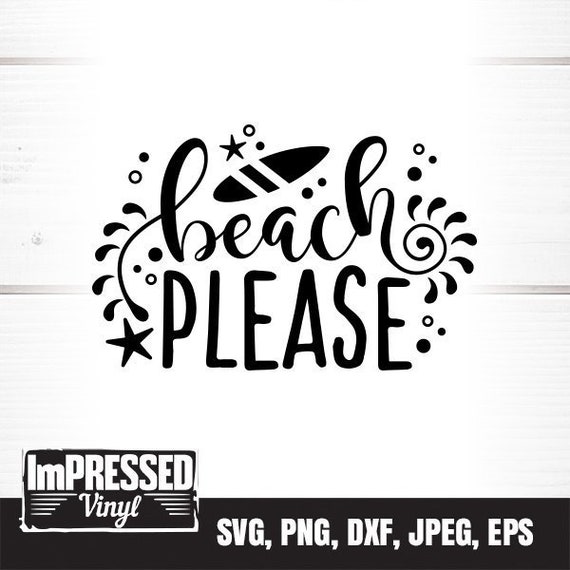 Beach Please SVG Instant Download | Etsy