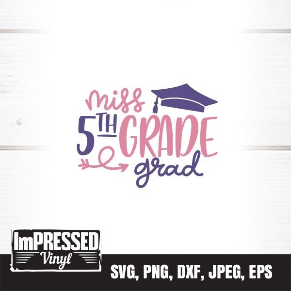 Miss 5th Grade Grad SVG Instant Download - Etsy