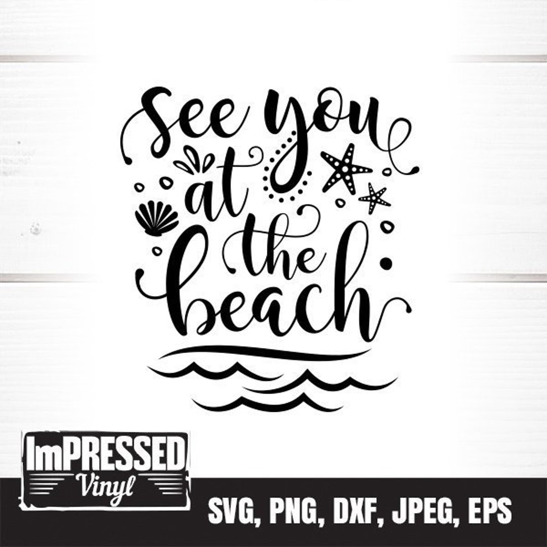 See You at the Beach SVG- Instant Download - Etsy