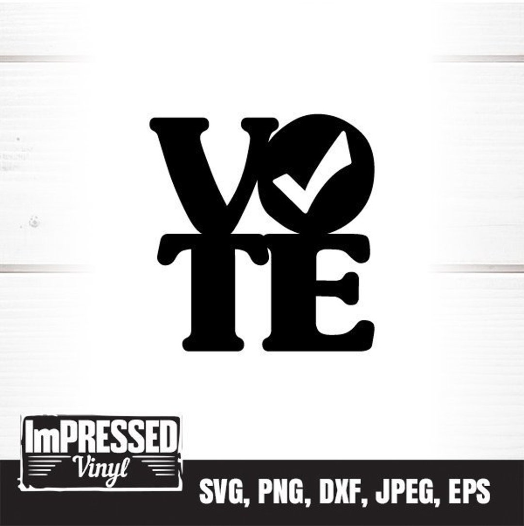 Vote SVG for Cricut & Silhouette - Digital Download- Instant Download ...