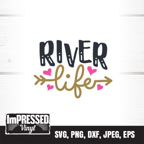 River Life SVG Instant Download | Etsy