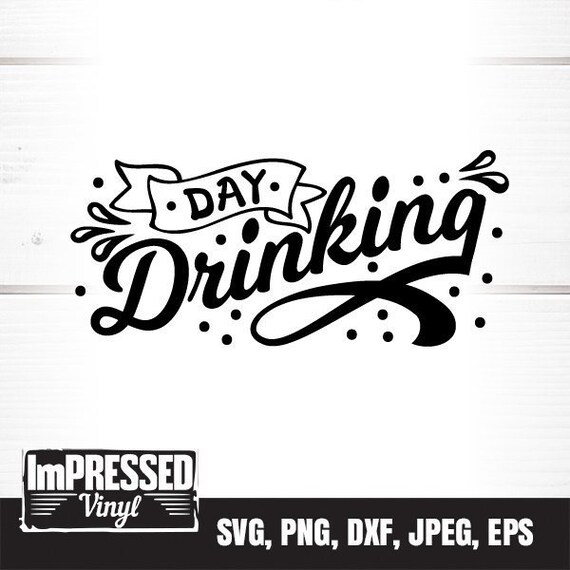 Day Drinking SVG Téléchargement instantané | Etsy
