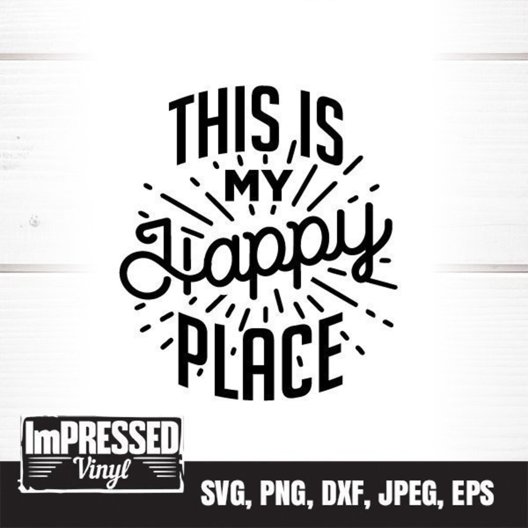 This is My Happy Place SVG- Instant Download - Etsy
