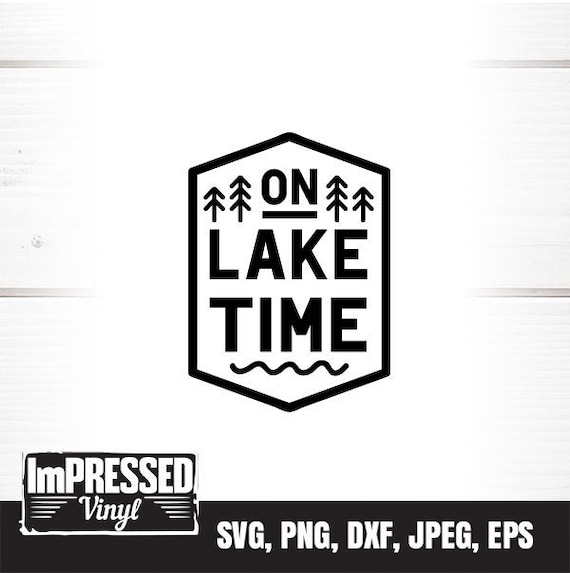 On Lake Time Design SVG Instant Download - Etsy Canada