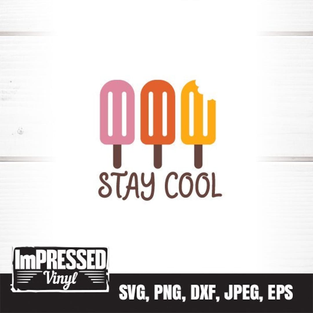 Stay Cool SVG Instant Download - Etsy