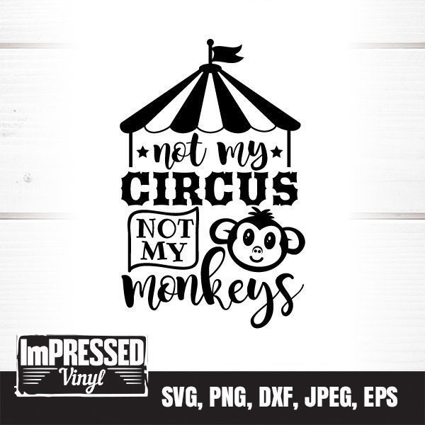 This is My Circus These Are My Monkeys - Etsy