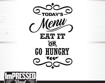 Svg Files, Today's Menu Svg, Eat It or Go Hungry Svg, Menu Svg, Kitchen ...