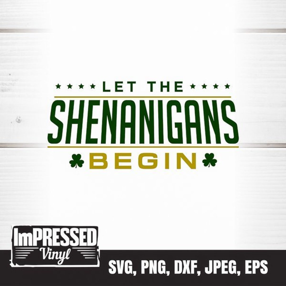Let the Shenanigans Begin SVG- Instant Download - Etsy
