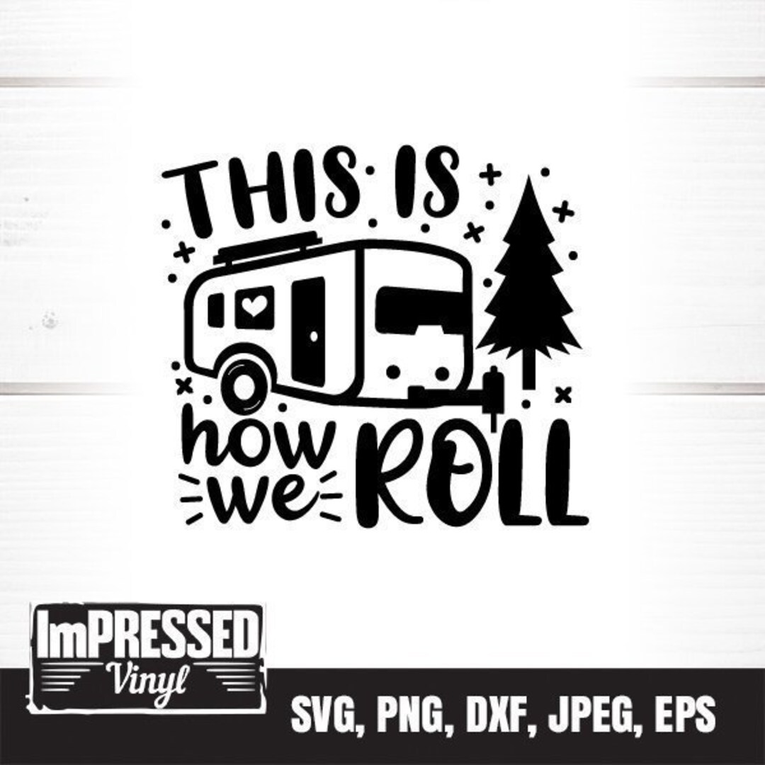 This is How We Roll SVG Instant Download - Etsy Singapore