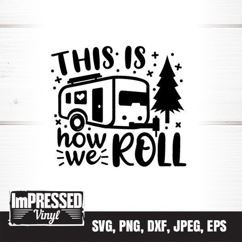 This is How We Roll SVG Instant Download - Etsy