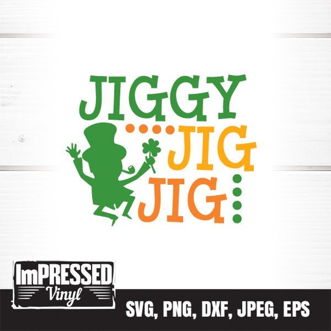 Jiggy Jig Jig SVG- Instant Download - Etsy