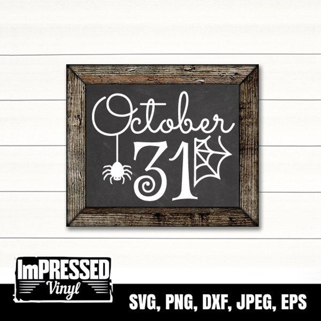 October 31 Sign SVG- Instant Download - Etsy