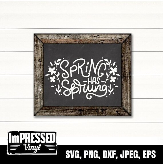 Spring Has Sprung SVG Instant Download | Etsy