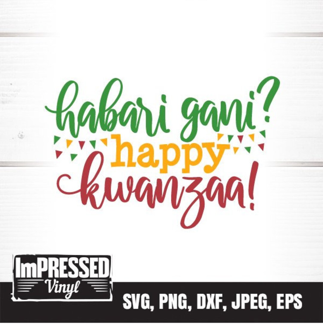 Habari Gani Happy Kwanzaa SVG- Instant Download - Etsy